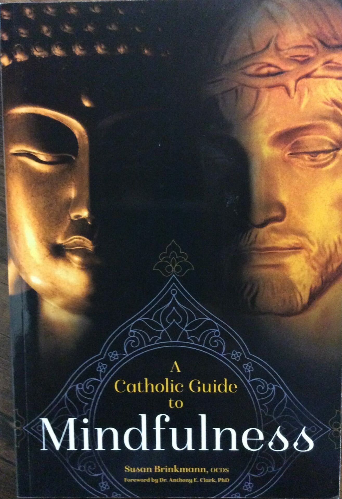 A Catholic Guide to Mindfulness - St. Paul Institute