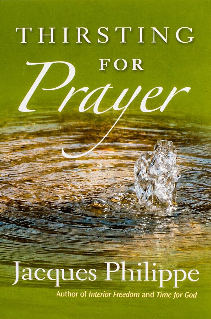 Thirsting for Prayer - St. Paul Institute
