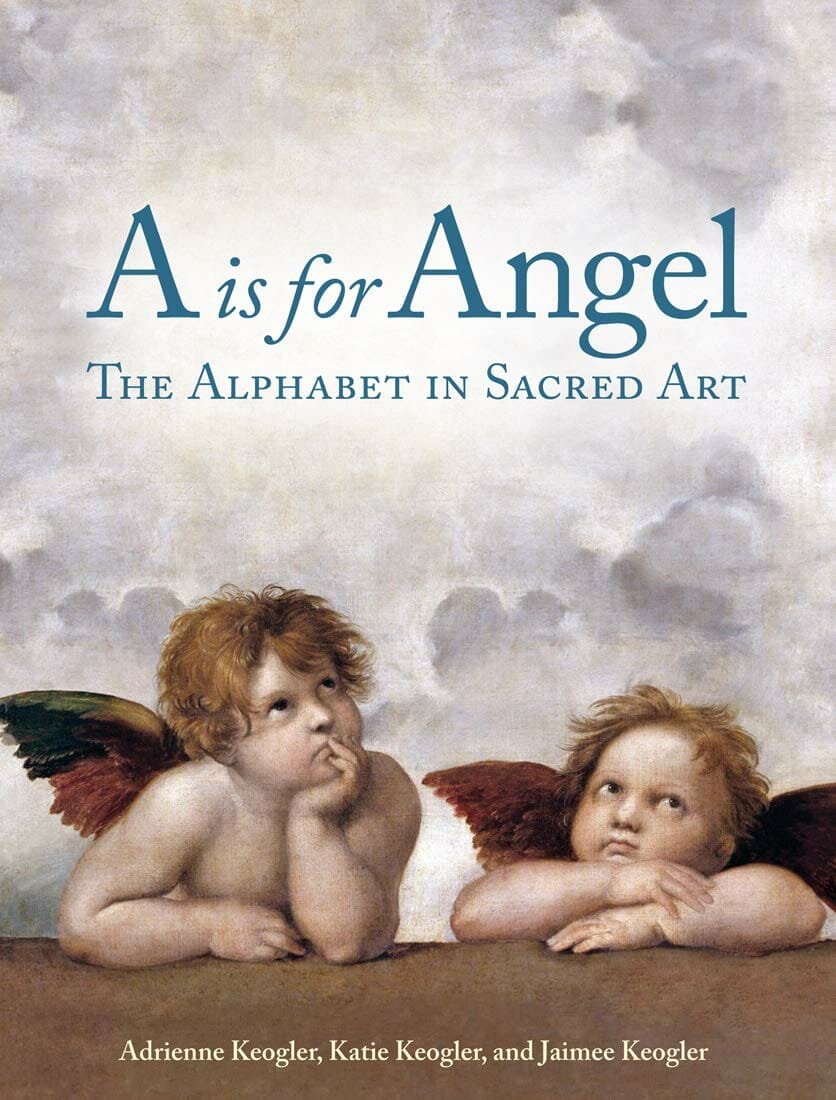A is for Angel: The Alphabet in Sacred Art - St. Paul Institute